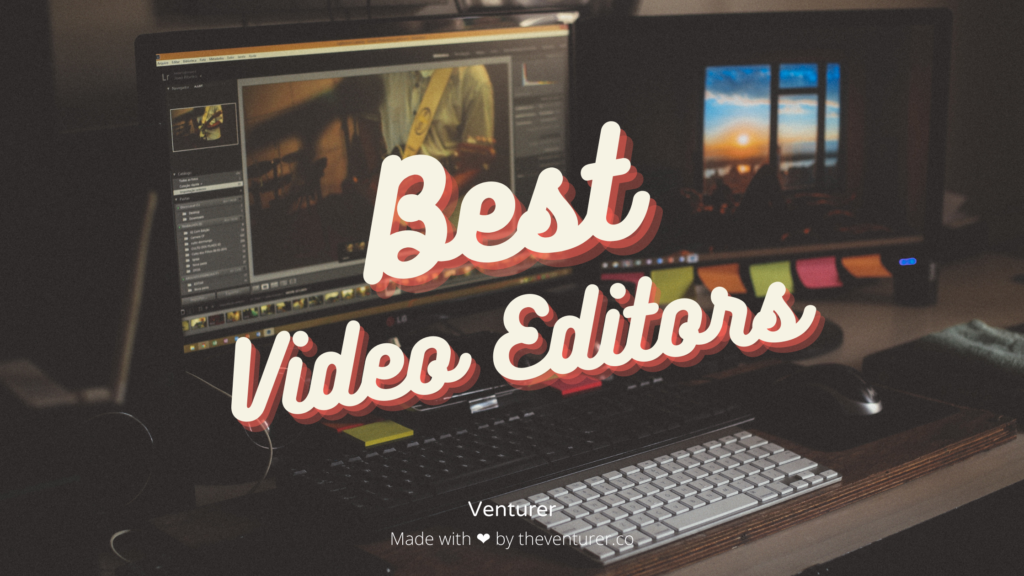 Best Video Editors for YouTube and Small Businesses
